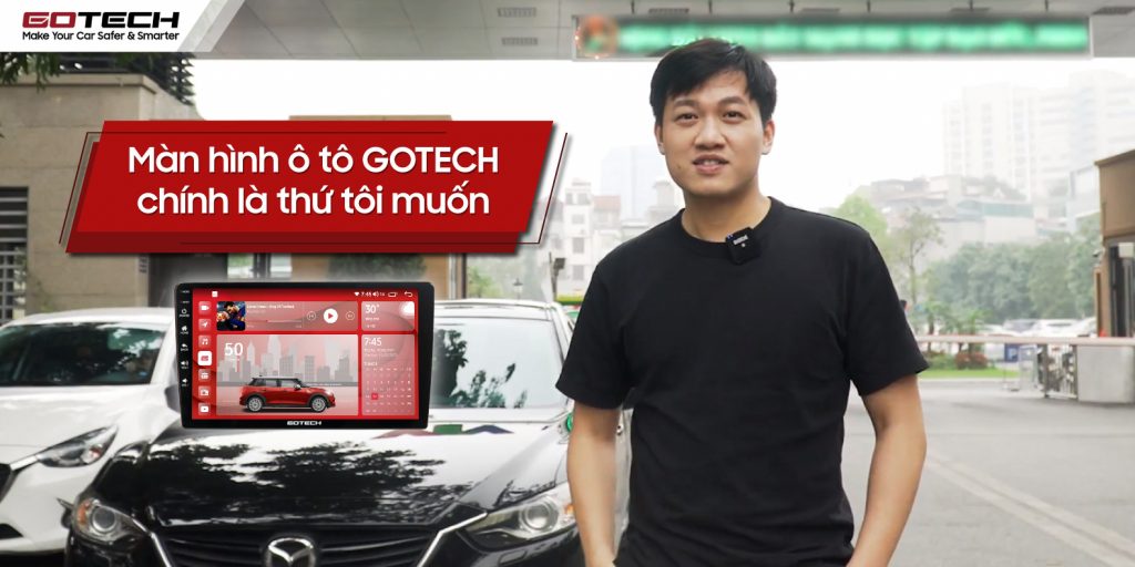 Màn hình ô tô GOTECH GT10 Pro chinh phục MC Trần Ngọc như thế nào? - GOTECH