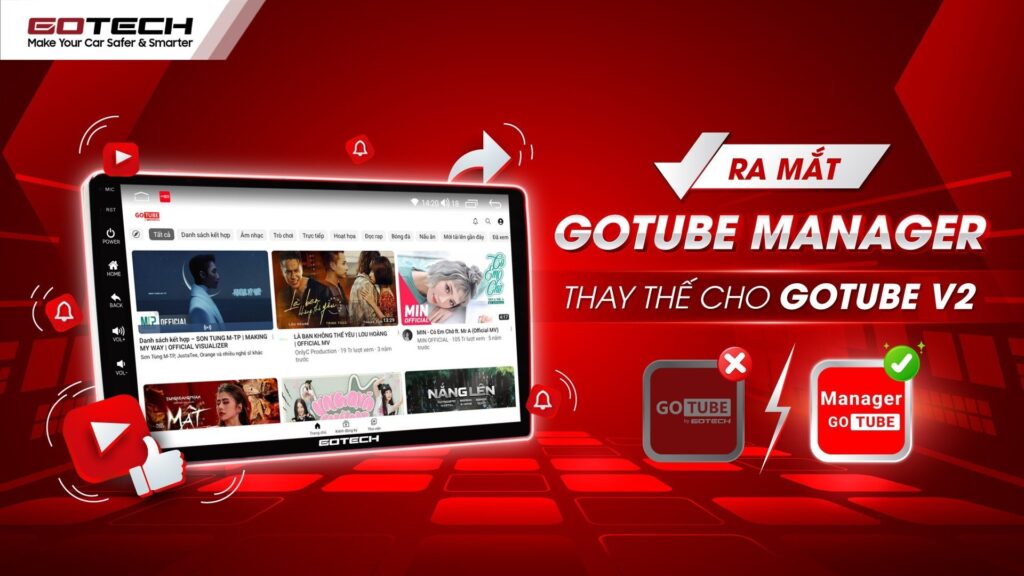 Trải nghiệm phiên bản Gotube V3 mới nhất, thay thế cho Gotube V2 - GOTECH